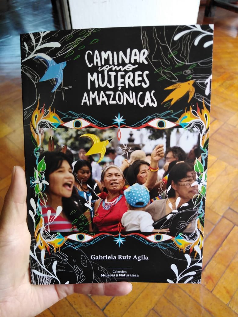 Caminar con las mujeres amazónicas, la obra de Gabriela Ruiz