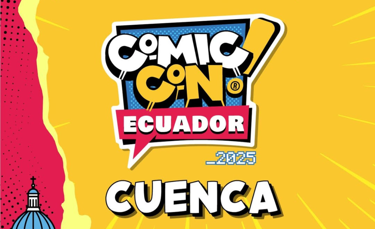 Comic Con Ecuador 2025 en Cuenca: fechas, lugar, invitados y más